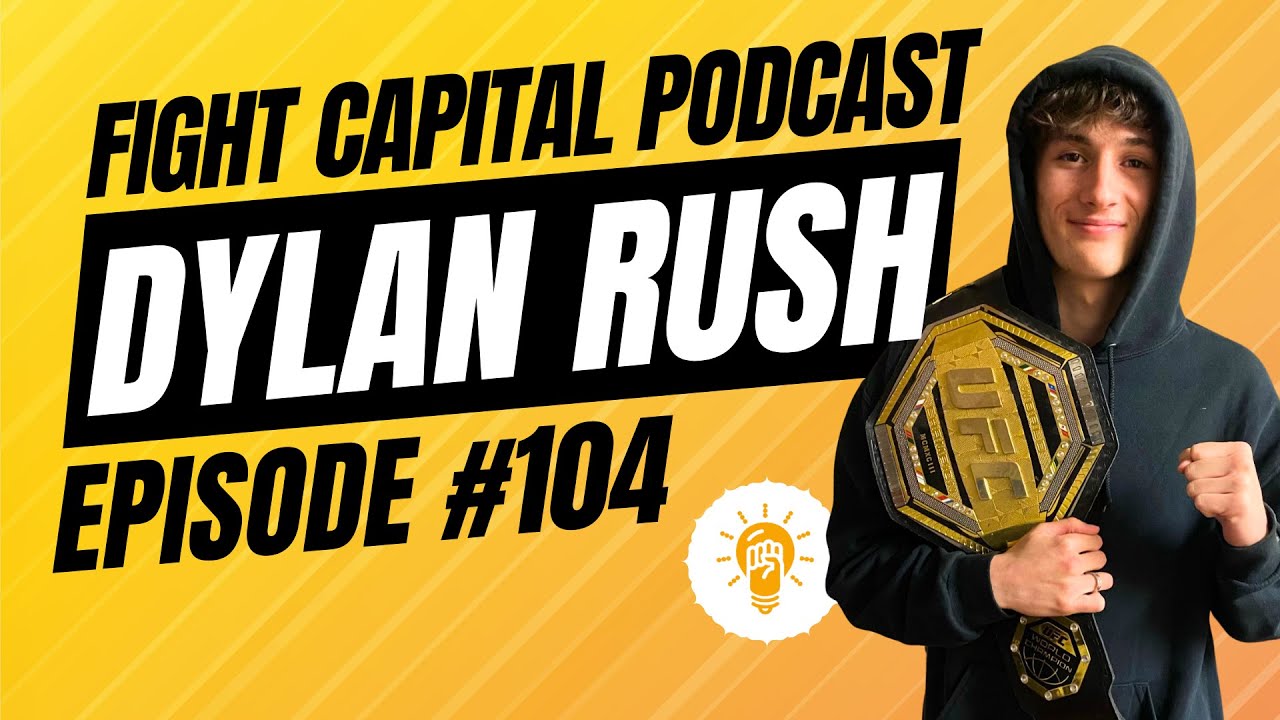 The Rise of Dylan Rush in MMA Journalism | Fight Capital #104 - YouTube