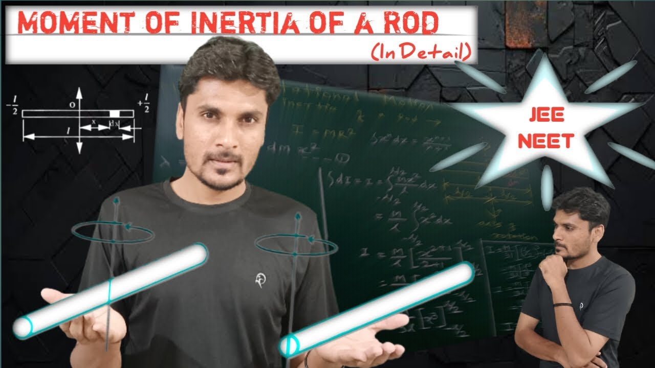 Moment of Inertia of Rod about its center and axis by Snehal Sir for ...