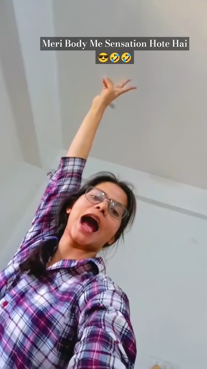 Meri Body Me Sensation Hota hai.🤣😎#viralvideo - YouTube