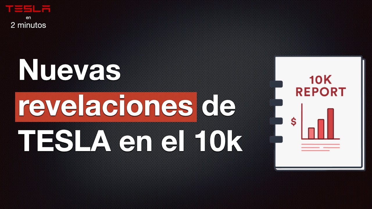 Nuevas revelaciones de TESLA en el 10k - YouTube