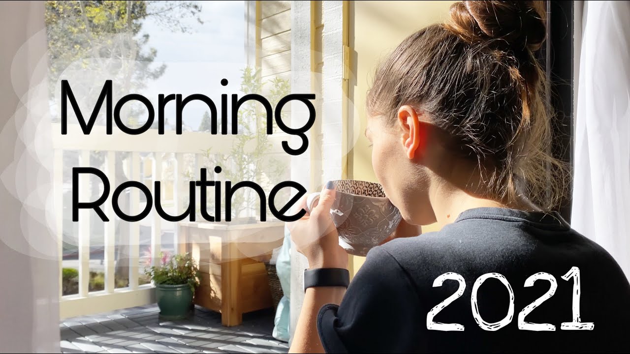 My Morning Routine 2021 | Productive | Feels accomplished - YouTube