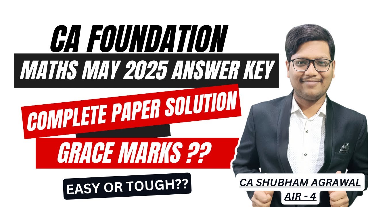 CA Foundation QA Paper Solution May 2025 | Maths Answer Key May 25 ...