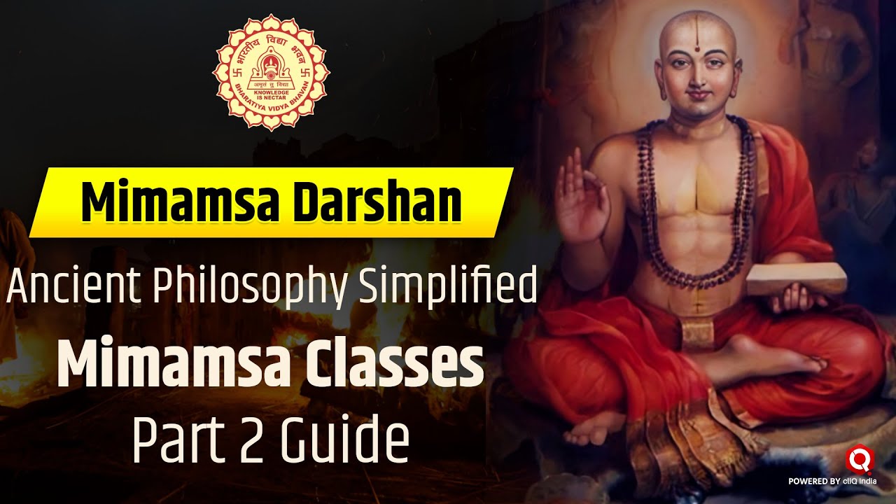Mimamsa Darshan: Ancient Philosophy Simplified | Mimamsa Classes : Part ...