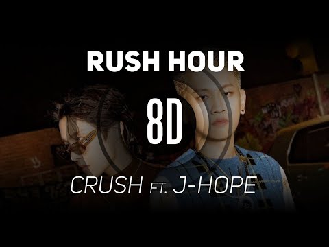 𝟴𝗗 𝗠𝗨𝗦𝗶𝗖 | Rush Hour - Crush (Feat. j-hope of BTS) | 𝑈𝑠𝑒 ℎ𝑒𝑎𝑑𝑝ℎ𝑜𝑛𝑒𝑠🎧
