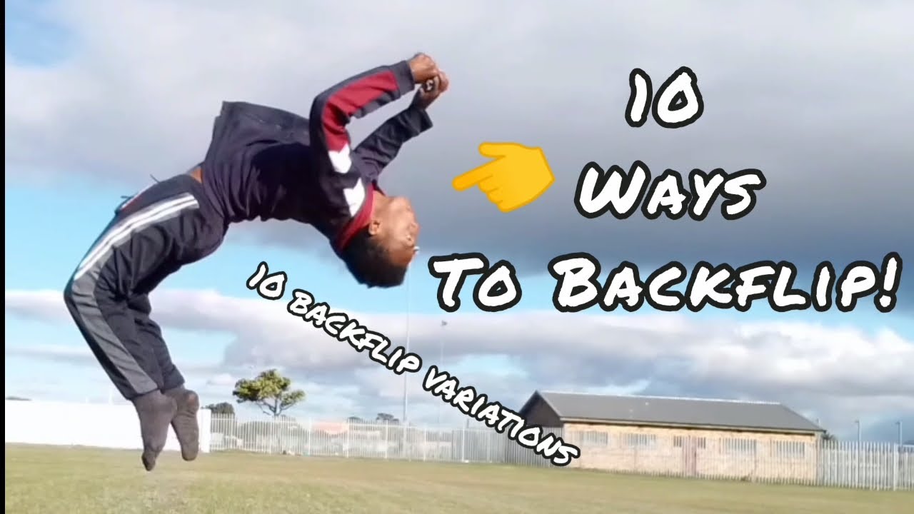 10 Ways To Backflip! l Backflip Variations and more! - YouTube