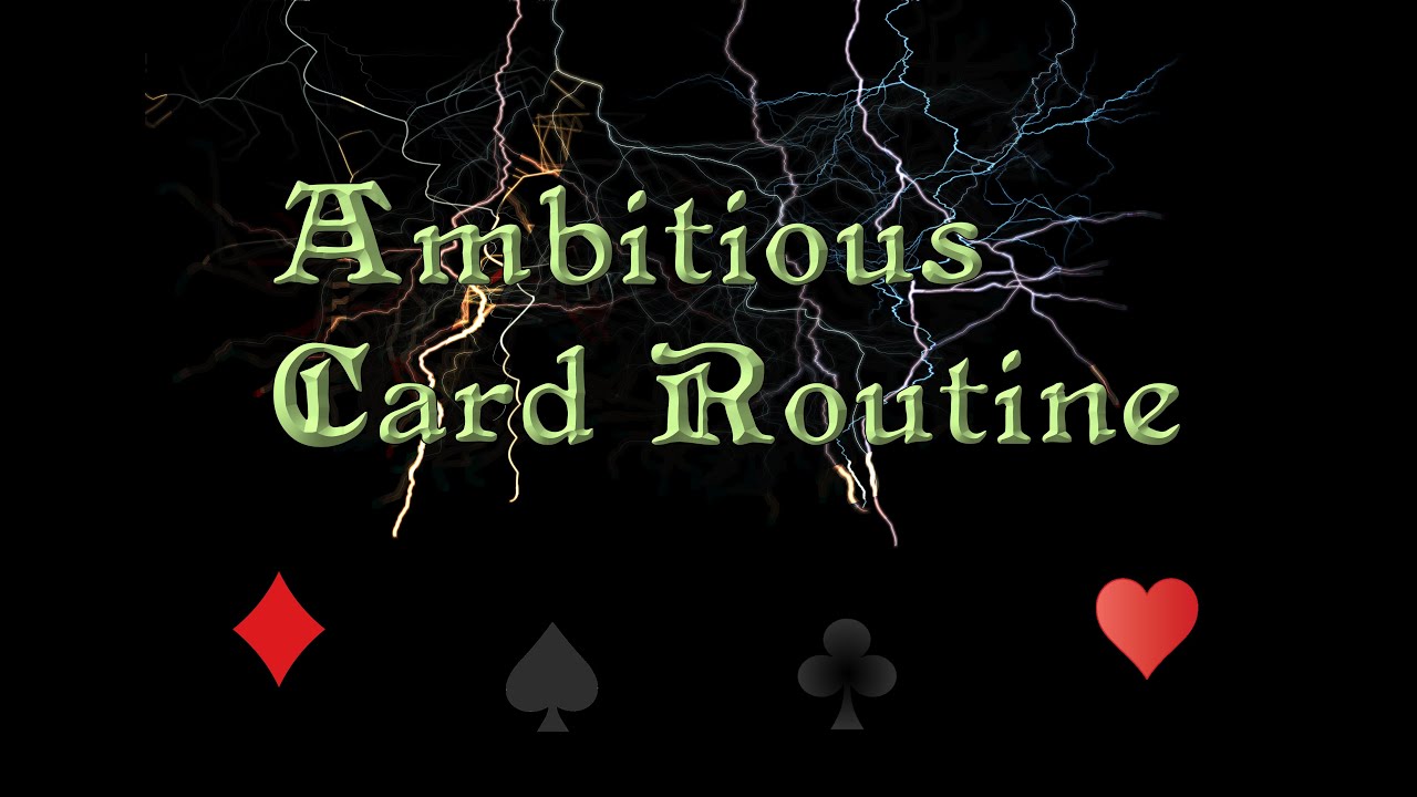 Ambitious Card Routine - YouTube
