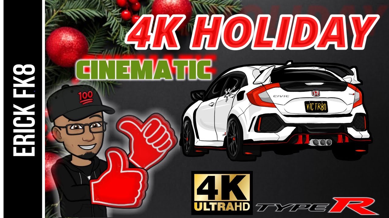 4K Holiday Cinematic | FK8 Civic Type R - YouTube