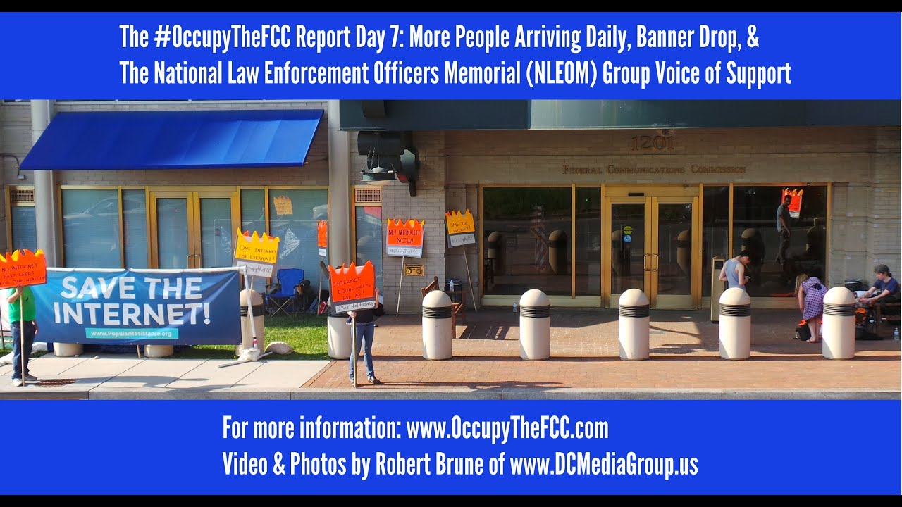 Occupy the FCC Banner Drop & Cops Voice Support for #SaveTheInternet ...