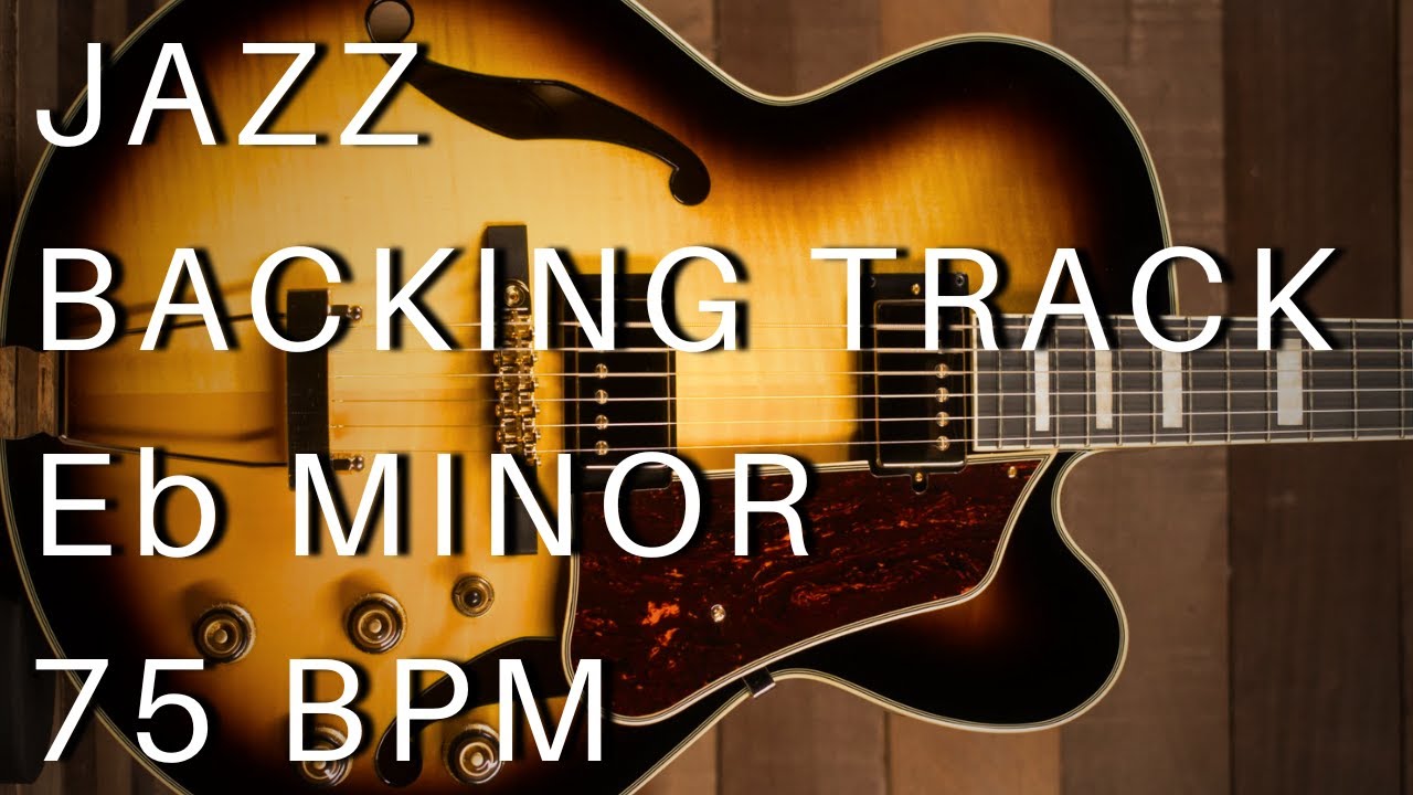 Jazz Guitar Backing Track | Eb Minor (75 bpm) - YouTube