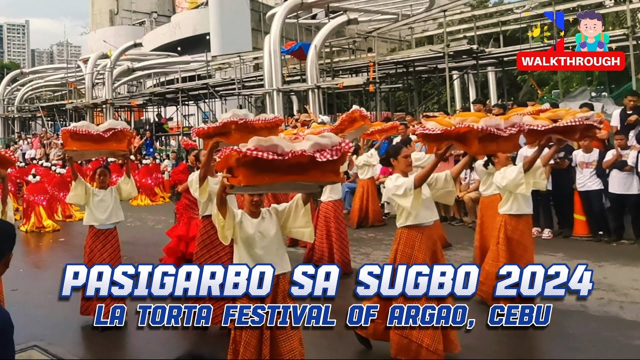 Pasigarbo sa Sugbo 2024 Street Dance: La Torta Festival of Argao, Cebu ...
