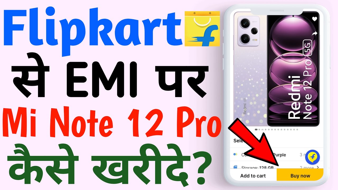 Flipkart se EMI per Redmi Note 12 Pro kaise kharide | How to buy Mi ...