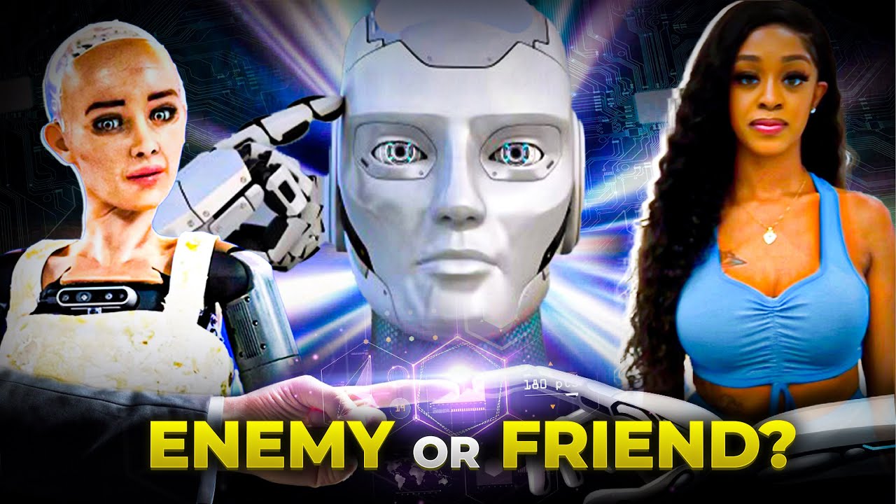 Human like Robots - AI : Enemy or Friend? - YouTube