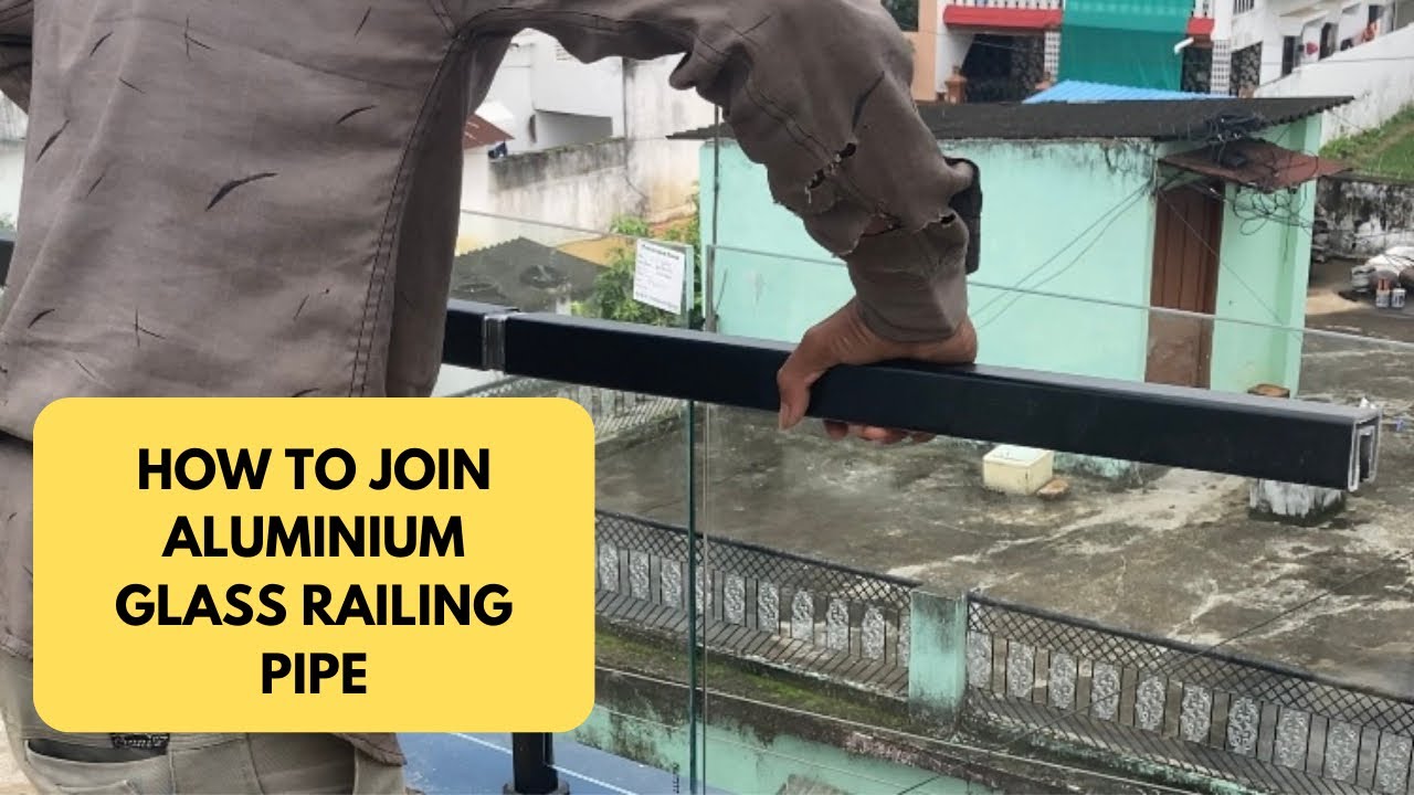 How to Join Aluminium Railing Pipe - YouTube