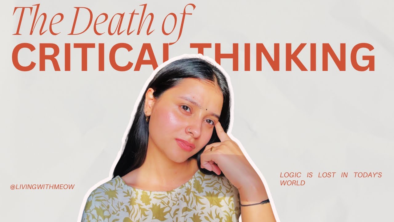 Why does society lack critical thinking? Lack of curiosity in today’s ...