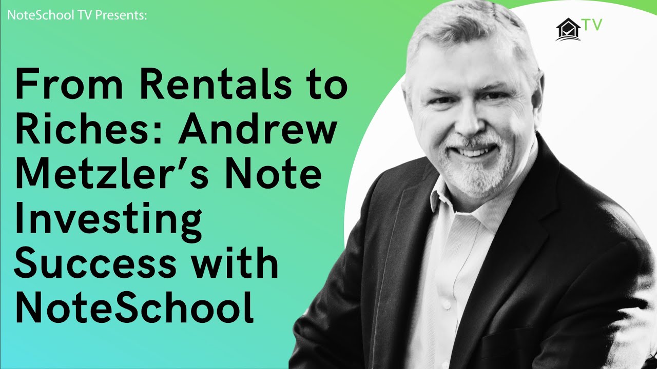 From Rentals to Riches: Andrew Metzler's Note Investing Success with ...
