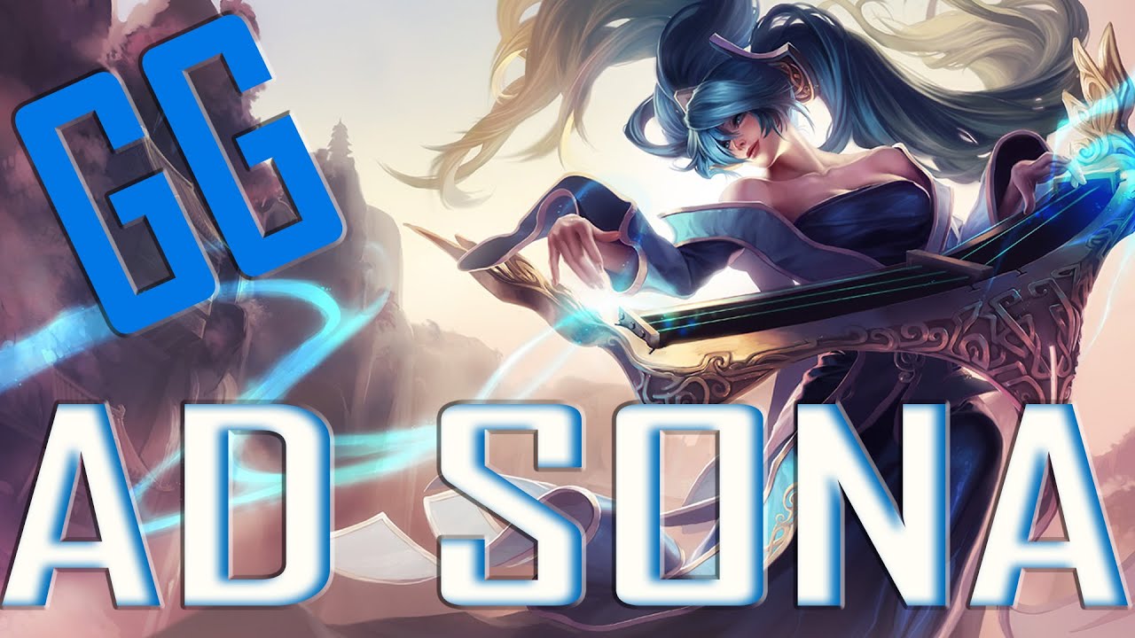 Season 6: AD CARRY Sona Mid lane ( League of Legends) - YouTube