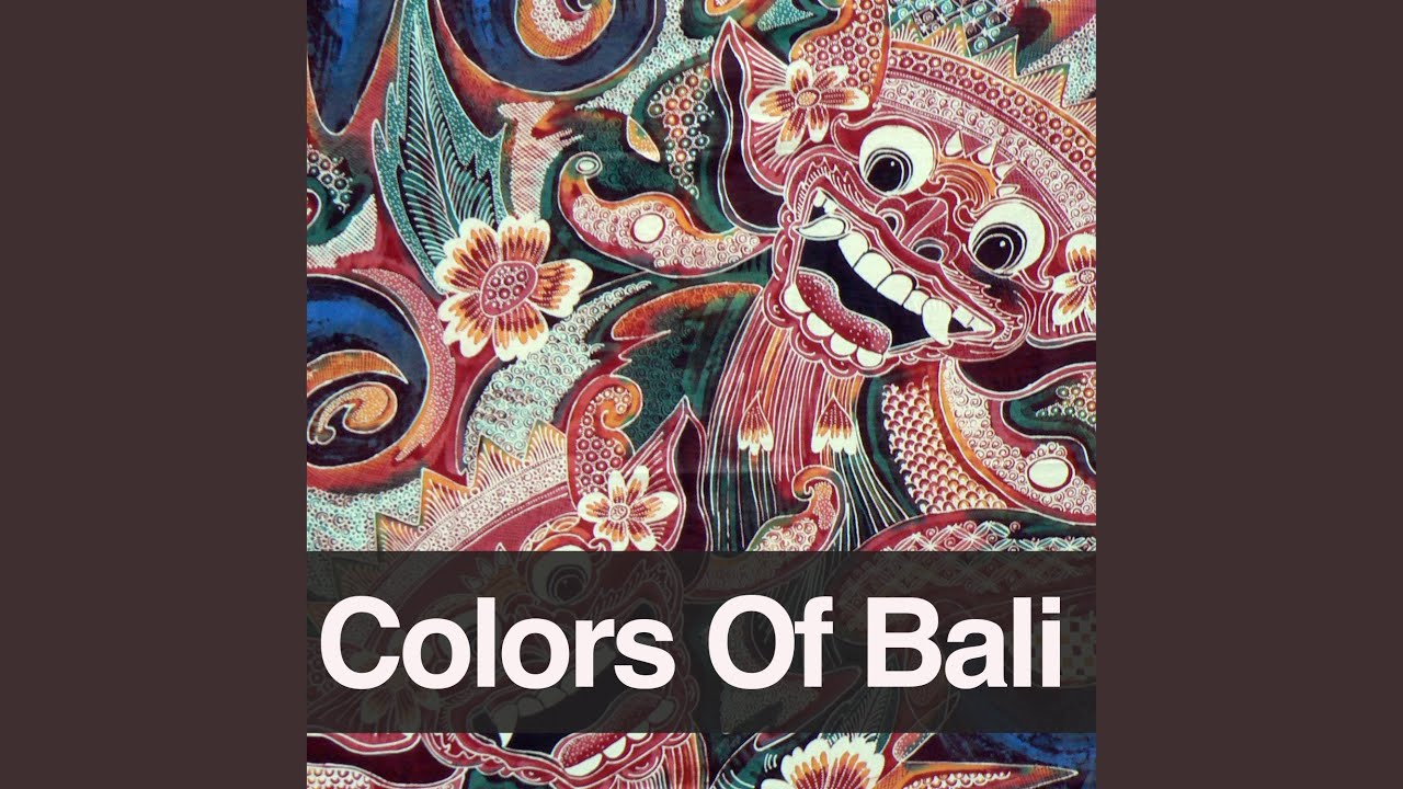 Colors Of Bali - YouTube