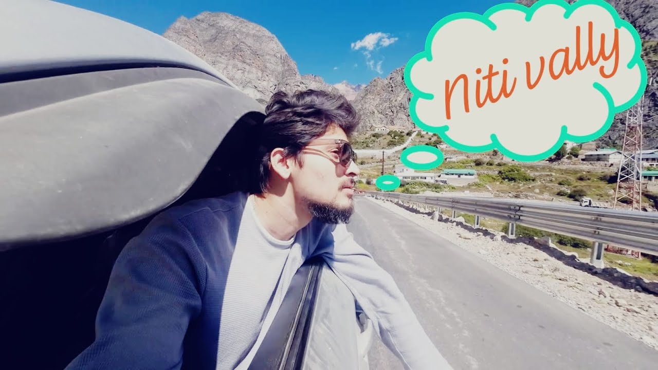 Exploring Niti Valley - Hidden Gem of Uttarakhand. Vlog - 17 - YouTube