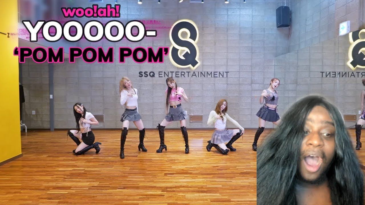 WOOAH 우아 - ‘POM POM POM’ Dance Practice Reaction | BRUH- - YouTube