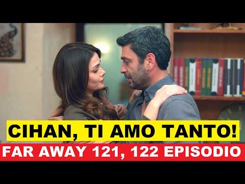 Far Away 121, 122 Episodio anticipazioni in italiano Canale 5