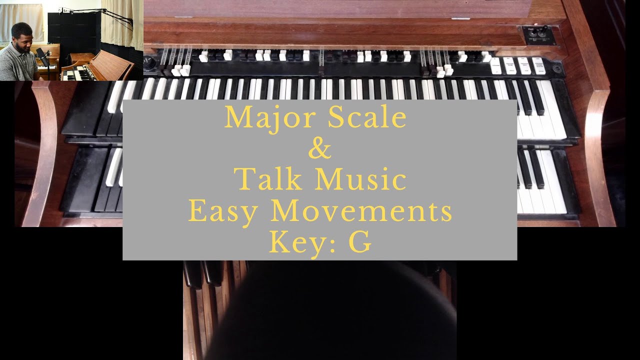 Using the Major Scale in Talk Music | Easy Movements | Key: G | Hammond ...