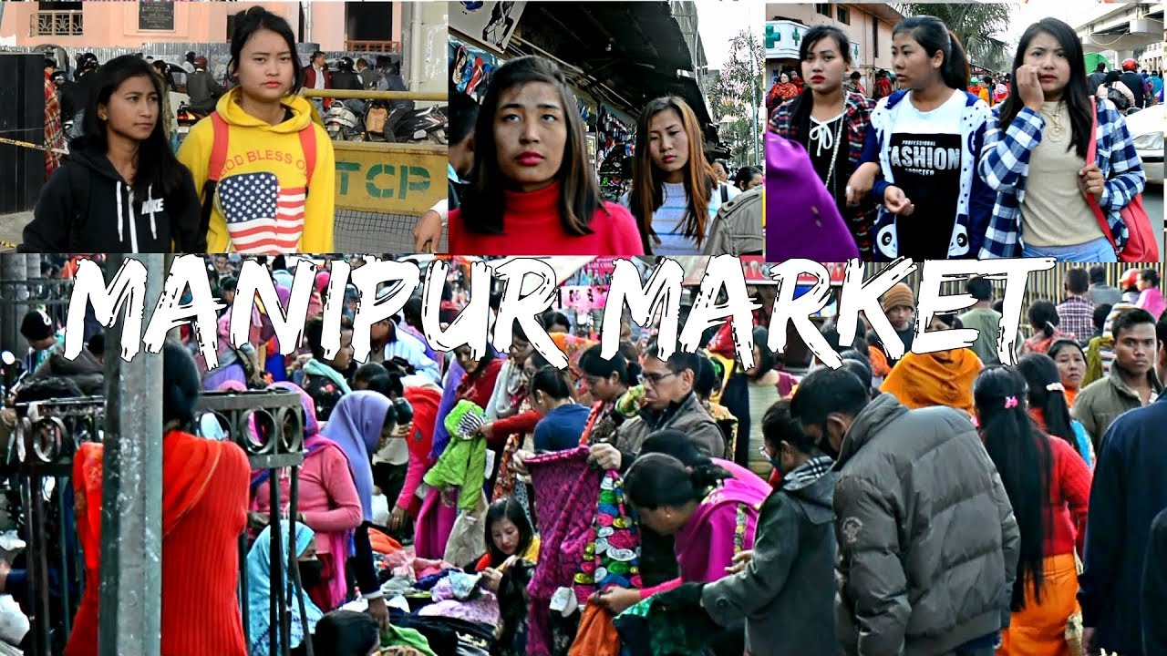 Street Markets in Imphal, Manipur | North East India Tour - YouTube