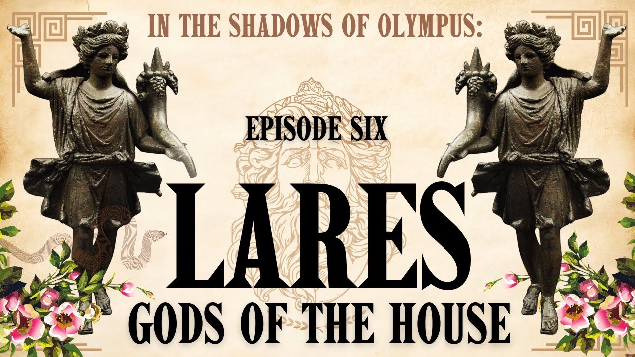 Forgotten Gods of Rome| Ep. 6. LARES - Roman Household Gods - YouTube