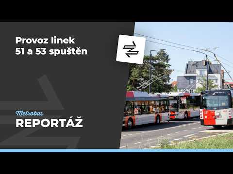 Provoz linek 51 a 53 spuštěn | REPORTÁŽ