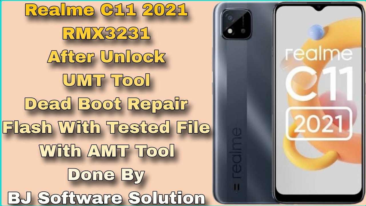 Realme C11 2021 RMX3231 After Unlock UMT Tool Dead Boot Repair Flash ...
