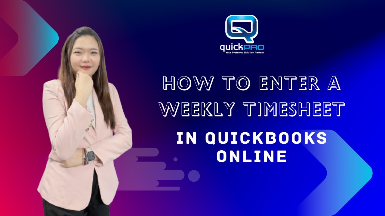 How to enter a weekly timesheet in QuickBooks Online - YouTube