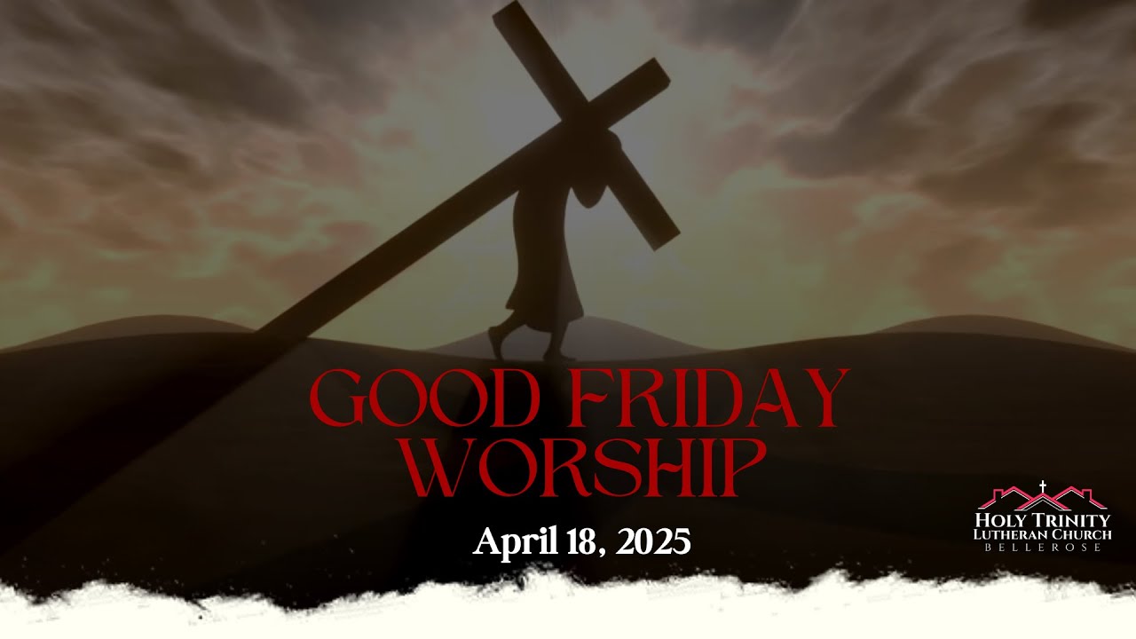 Good Friday Worship + April 18, 2025 - YouTube