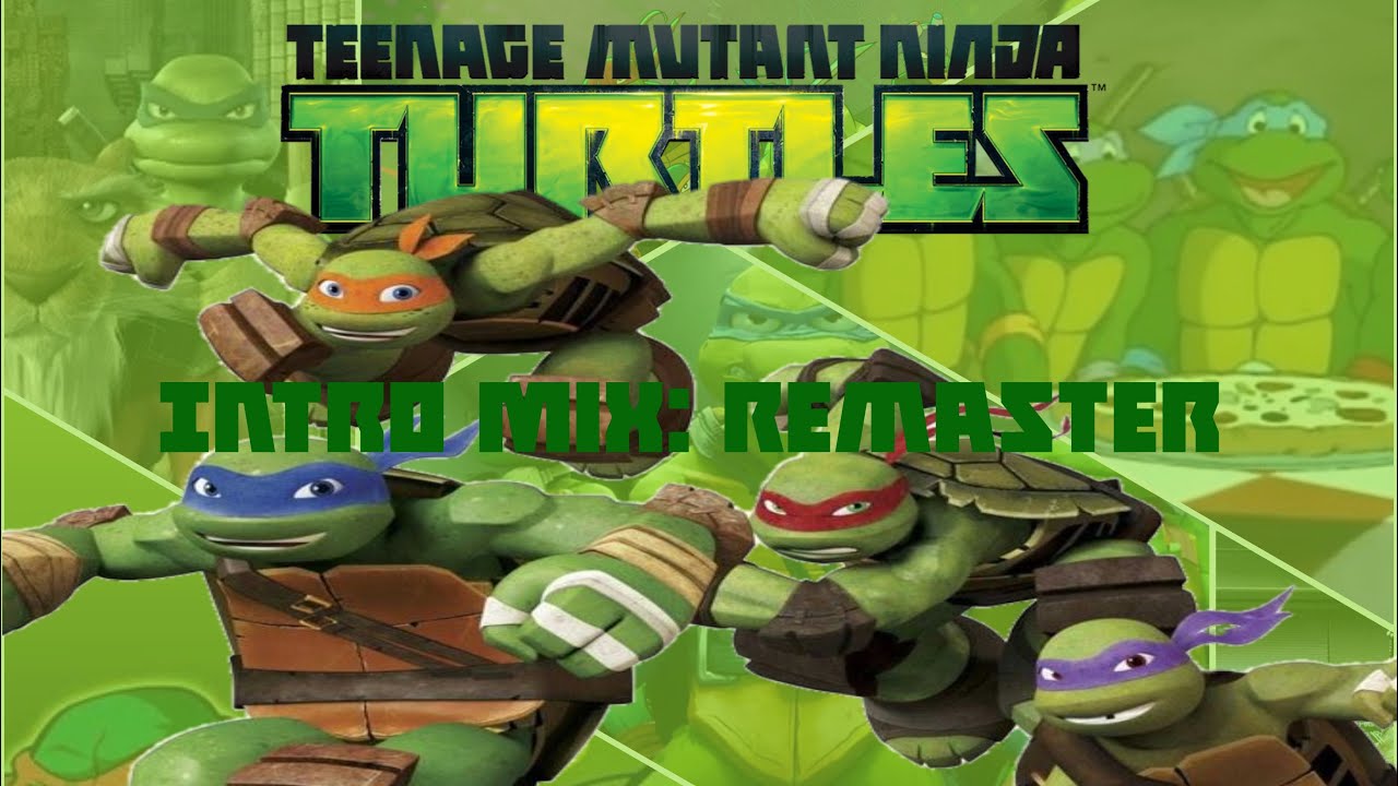 TMNT 2012 Intro Mashup: Remastered - YouTube