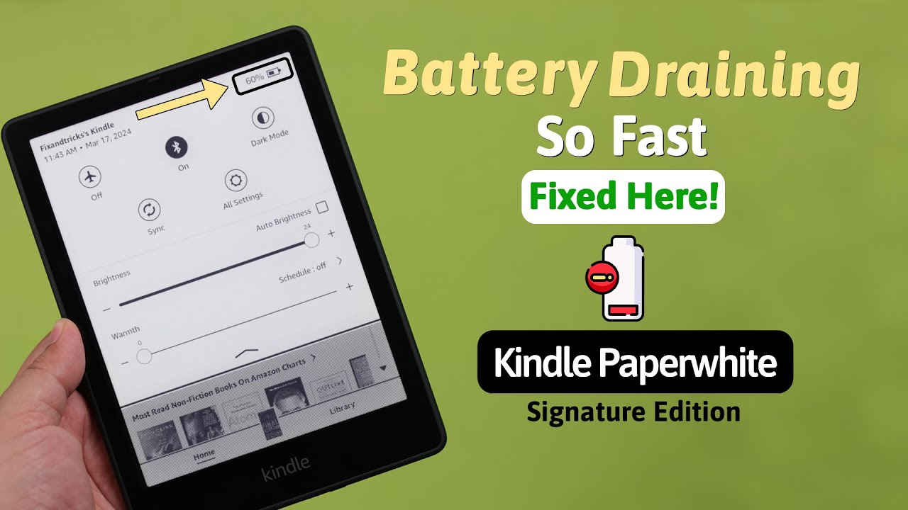 Fix- Battery Draining Too Fast Kindle Paperwhite Signature Edition ...