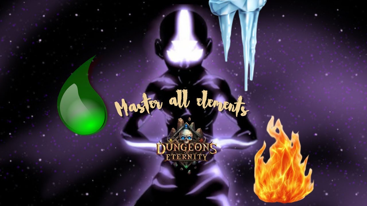 how do elements work in dungeons of eternity (re-upload for clarity ...