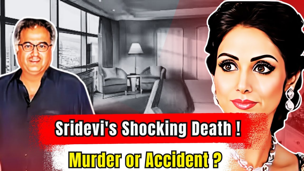 Sridevi’s Mysterious Death | What Happened in Room 2201 of Dubai Hotel ...