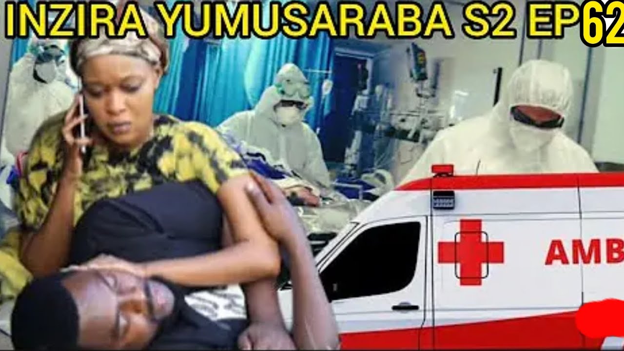 INZIRAY'UMUSARABA SO2 EP: 62 ( CYUSA ATI NDUMVA NGEZE MUY'INDISI) - YouTube