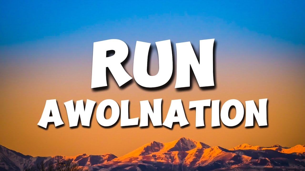 🎧 AWOLNATION - Run ( Lyrics ) | AWOLNATION - Sail ( Lyrics ) | Hollow ...
