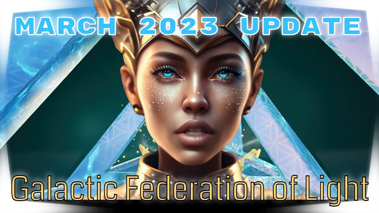 Galactic Federation News Transmission - March 28th 2023 - YouTube