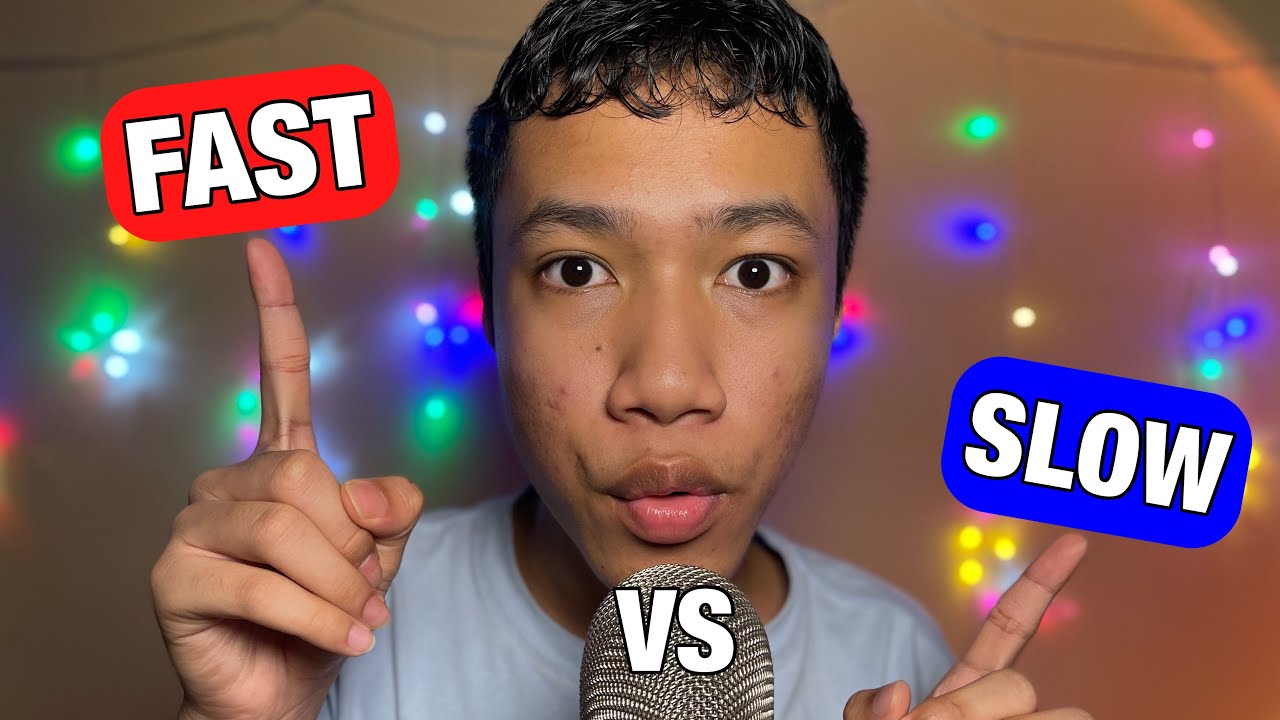 FAST VS SLOW ASMR - YouTube