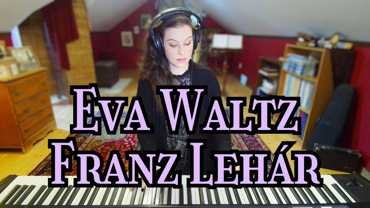 Eva Waltz - Franz Lehár (on themes from "Eva") Piano Solo - 1911 - YouTube