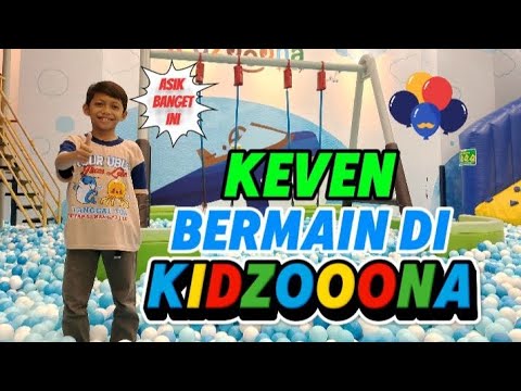 KEVEN BERMAIN DI KIDZOOONA.. - YouTube