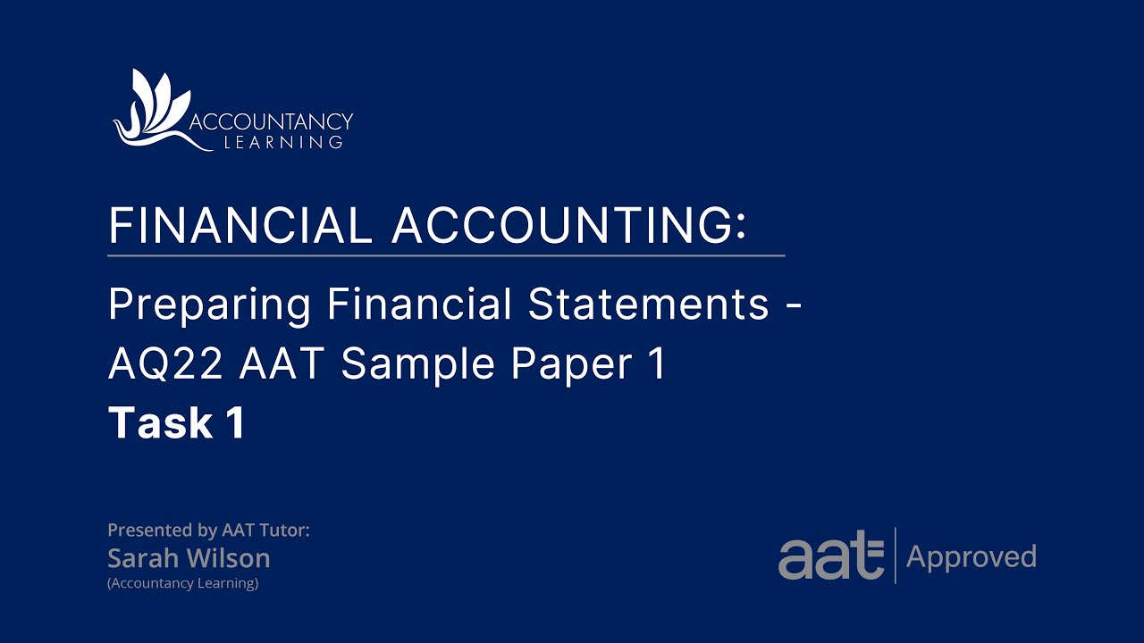 Financial Accounting- Preparing Financial Statements (FAPS): AQ22 AAT ...