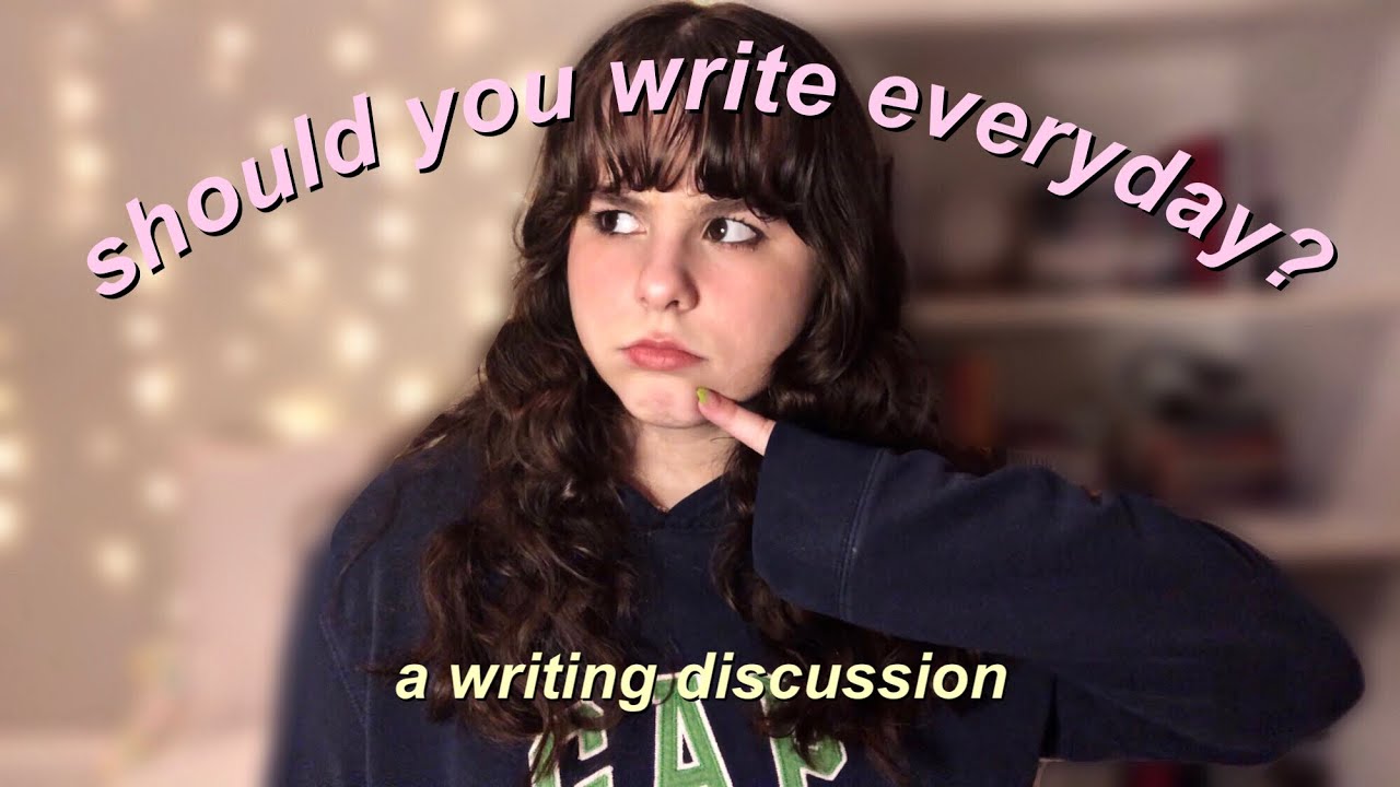 should you write every day? 💭 ️ a writing discussion - YouTube