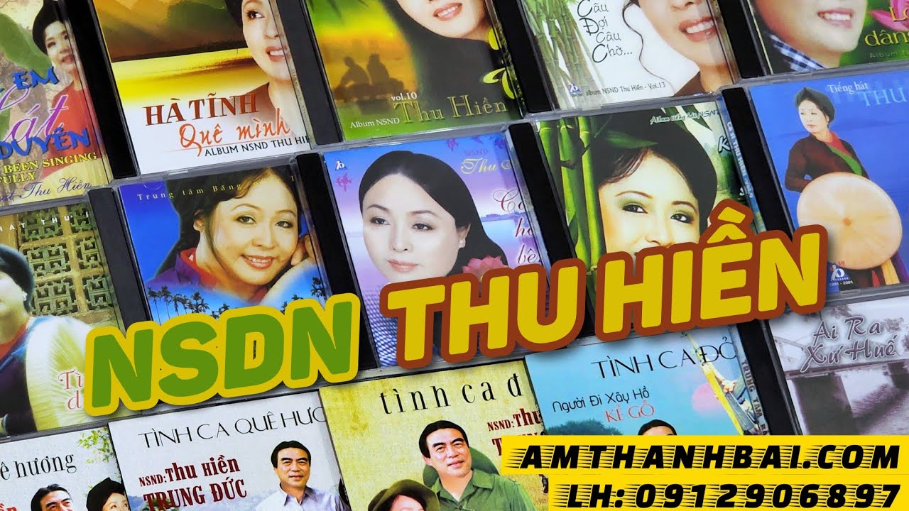 17 Đĩa CD Gốc NSND THU HIỀN: Tượng đài Dòng nhạc cách mạng, quê hương ...