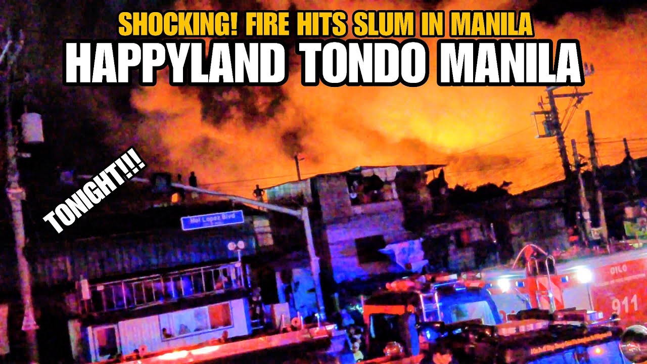TONIGHT SHOCKING! FIRE TRAGEDY IN HAPPYLAND TONDO MANILA | SLUM IN ...
