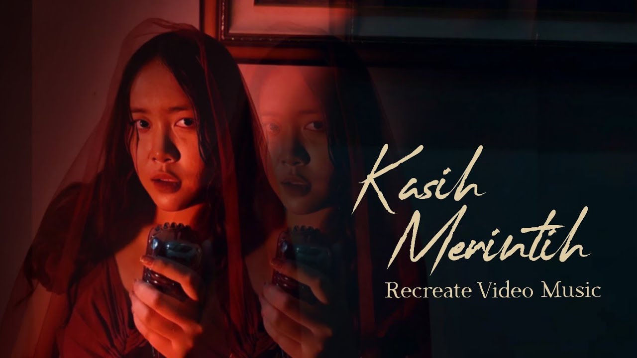 Cover Music Video KASIH MERINTIH - Aina Abdul | Kelompok 1 Video ...