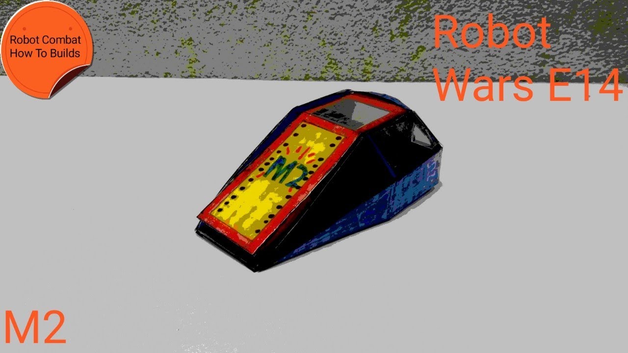 M2 Robot Wars Series 7 How To Build - YouTube