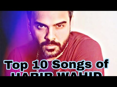 Top 10 Songs of Habib Wahid Ever.. - YouTube