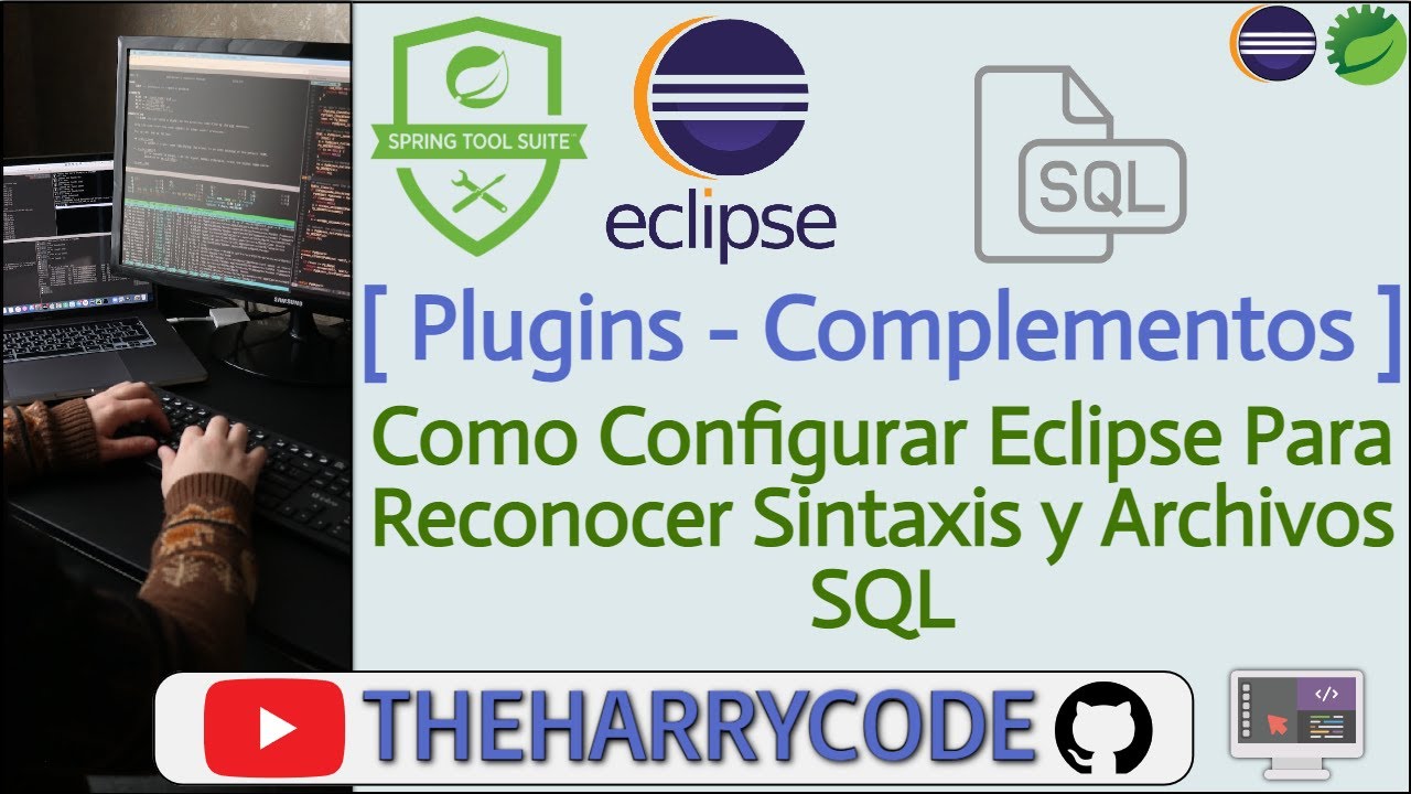 Curso de Eclipse & STS4 | (Plugins) Configurar Eclipse Para Reconocer Sintaxis y Archivos SQL ...