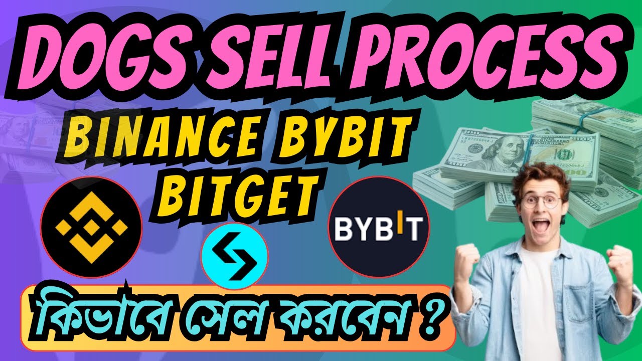 Dogs Coin Sell Process | How to Sell Dogs On Binance, Bybit, Bitget ...